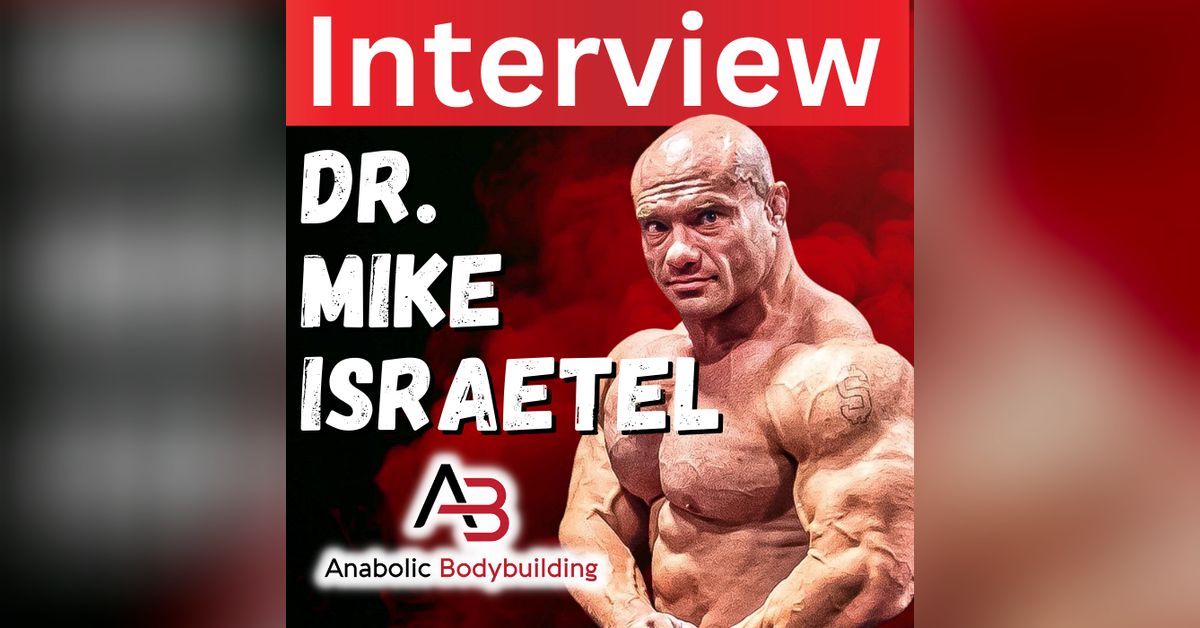 Dr. Mike Israetel - Exercise Selection, Bro Cycles, and the Mentzer ...
