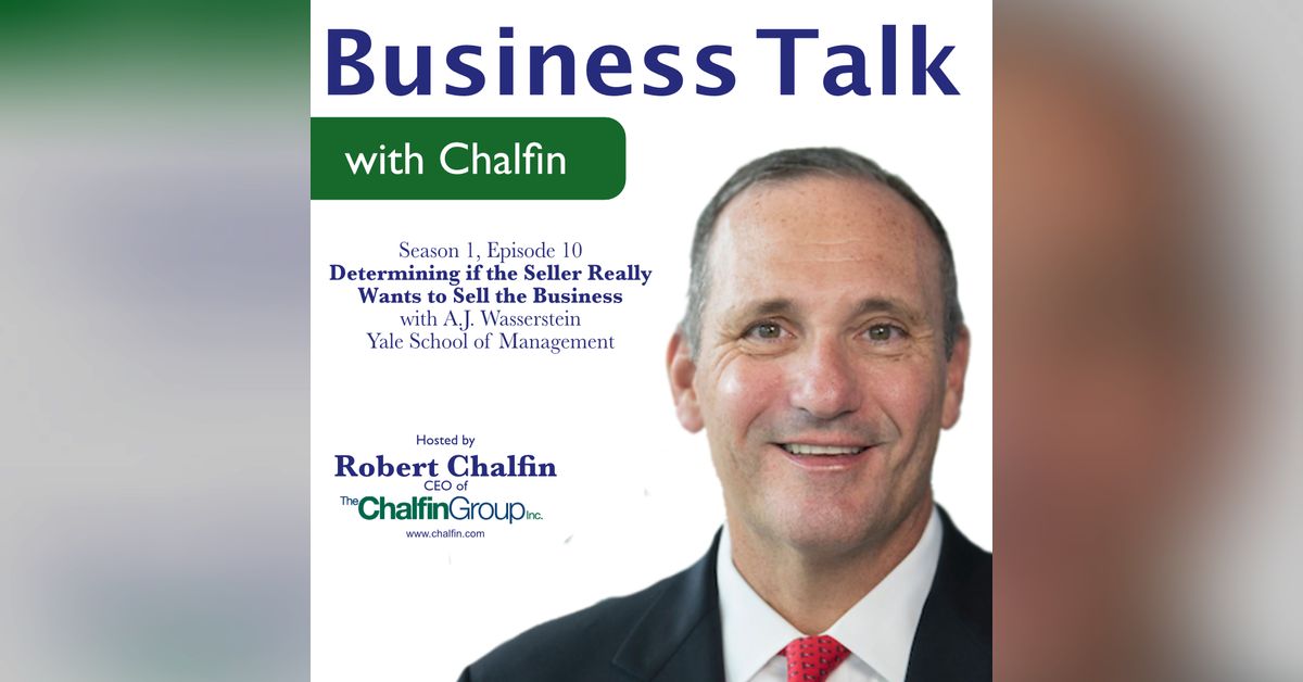 Determining if the Seller Really Wants to Sell the Business with A.J ...