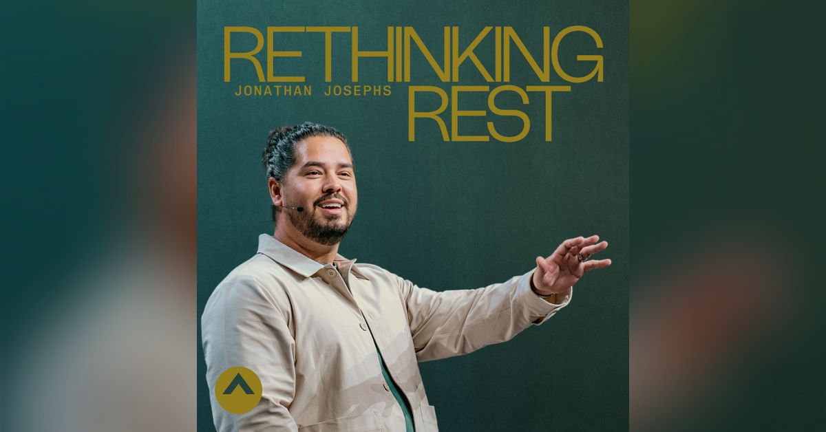 Rethinking Rest (Jonathan Josephs) | Elevation with Steven Furtick