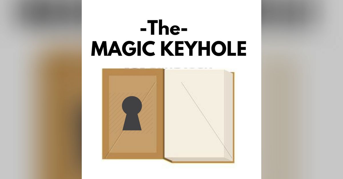 (Sophie's Adventures) - The Magic Keyhole | The Calm Kids Podcast