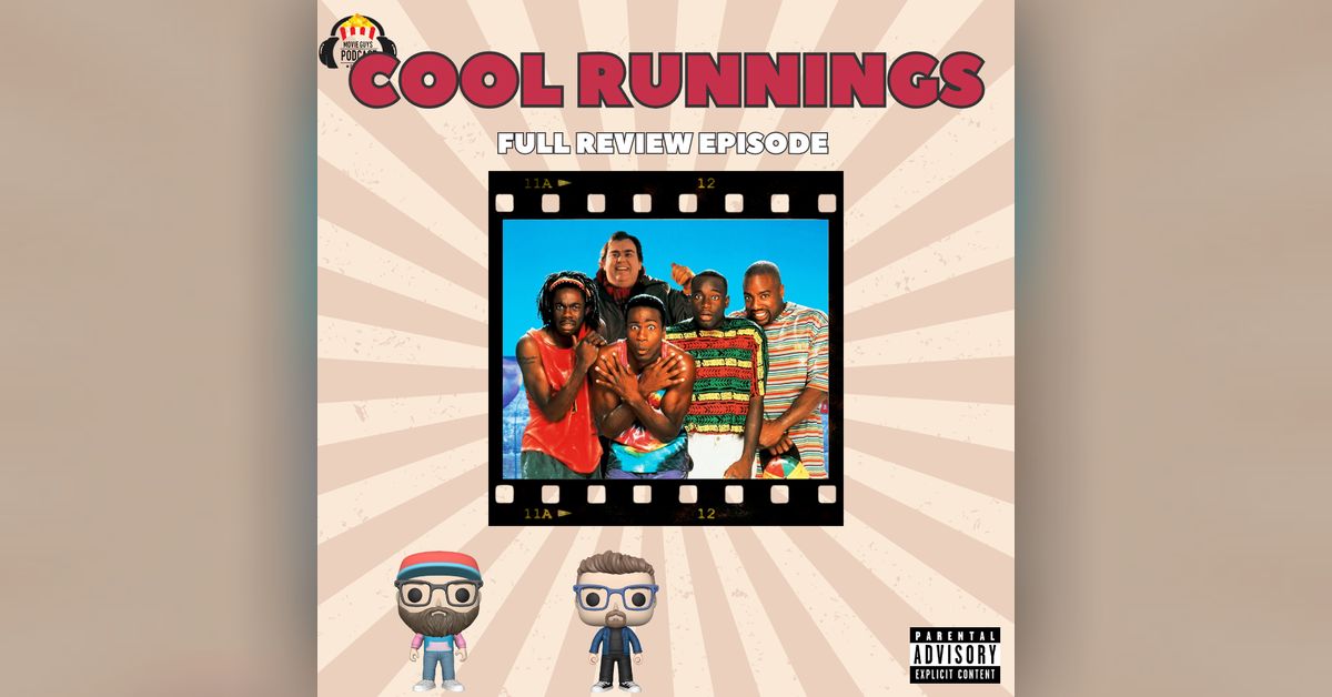 Movie Guys Podcast-Cool Runnings | Movie Guys Podcast