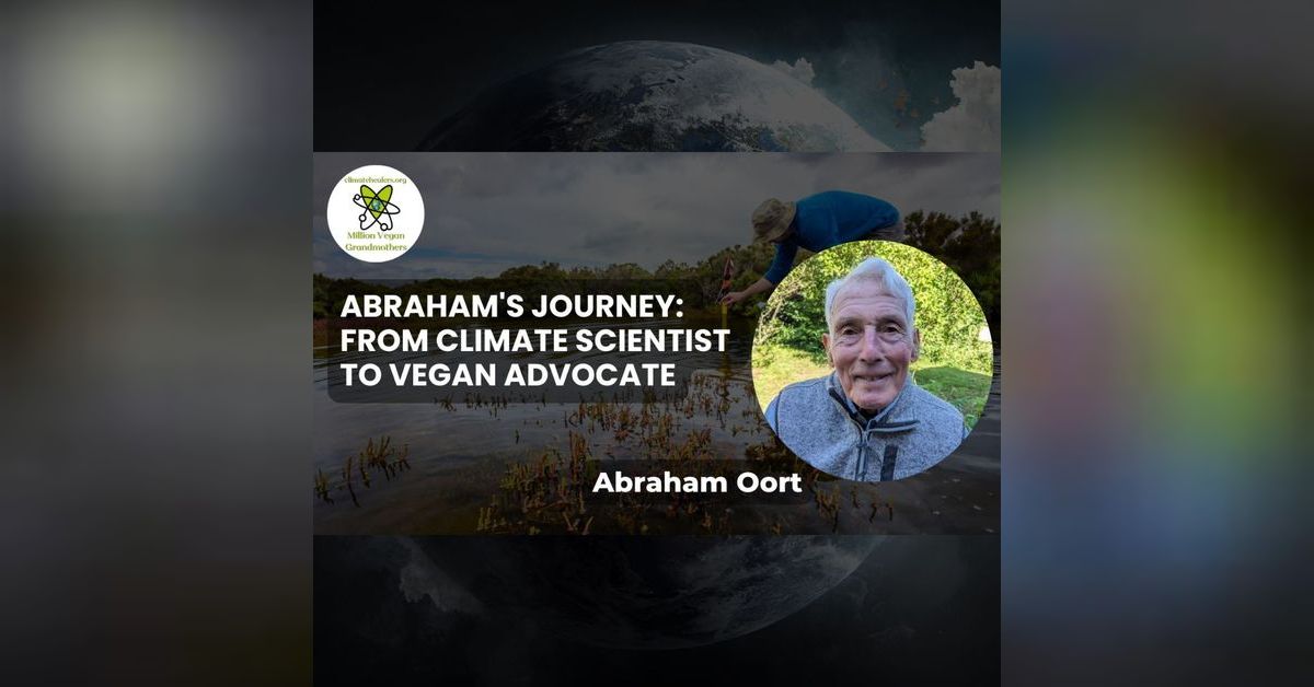 Abraham's Journey: From Climate Scientist to Vegan Advocate | Million ...