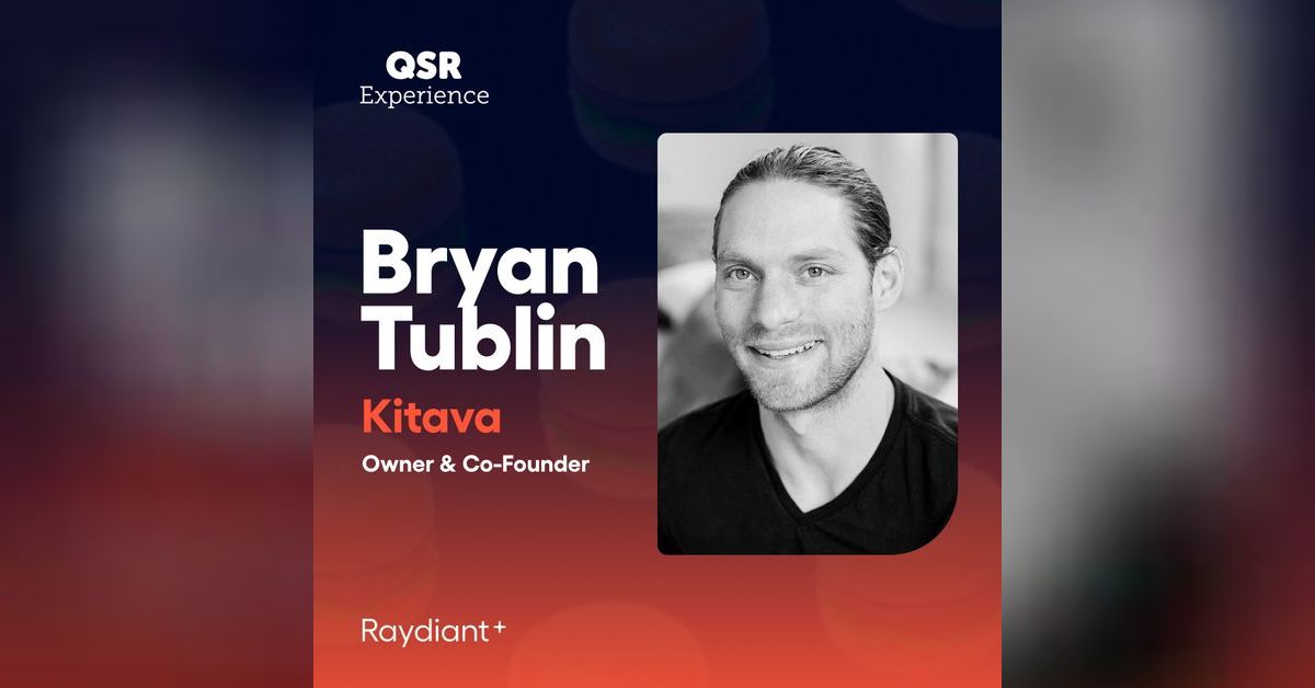 Focusing on Your Restaurant’s ”Founding Why” with Kitava’s Bryan Tublin ...