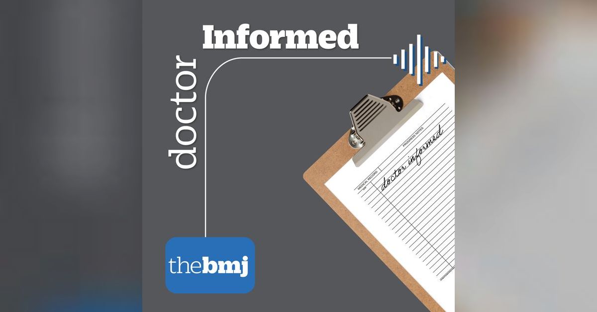 Doctor Informed - surviving in scrubs | Medicine and Science from The BMJ