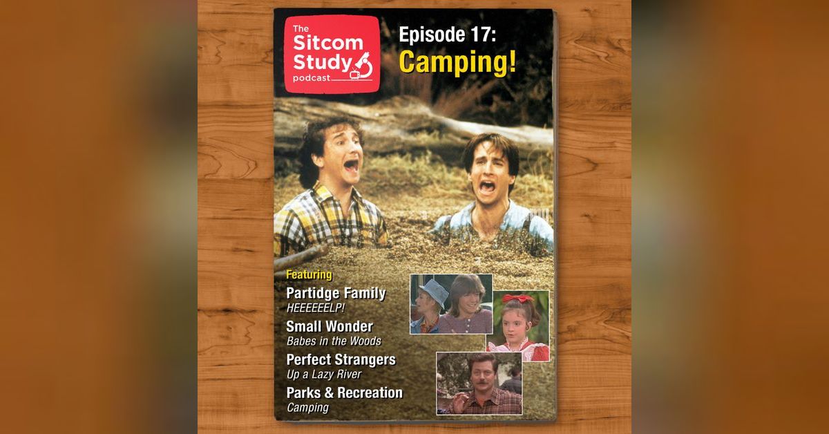 Camping Episodes! | The Sitcom Study