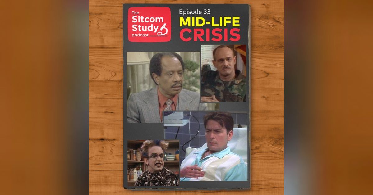 Midlife Crises! | The Sitcom Study