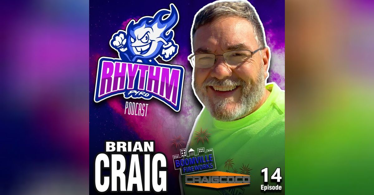 #14 Brian Craig - CraigCo LLC & Boomville Fireworks (Brookville, PA ...