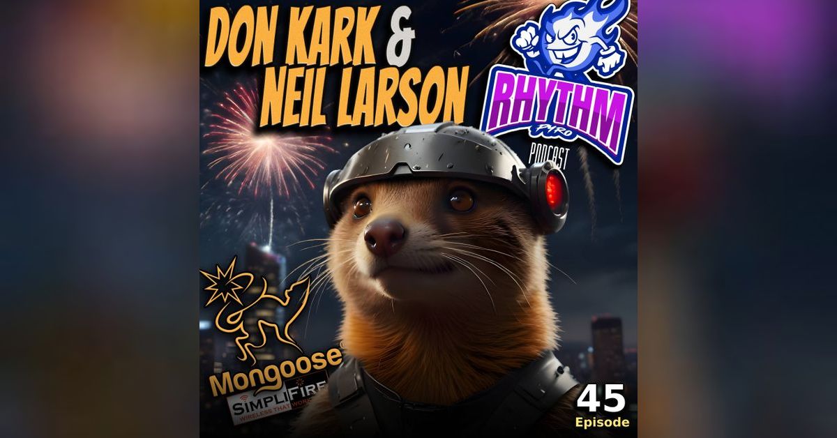 #45 - Don Kark & Neil Larson (SimpliFire/Mongoose Firing Systems) | The ...
