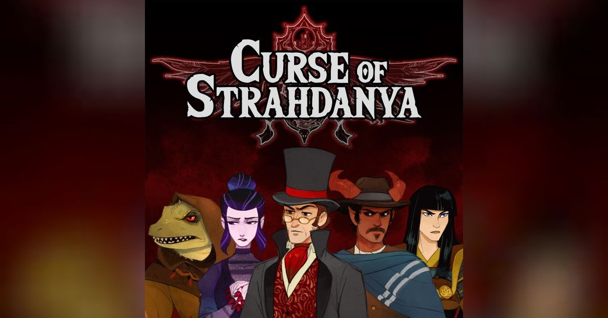 Curse of Strahdanya | Ep. 39 | The Devil Cried: Part 2 | Legends of ...