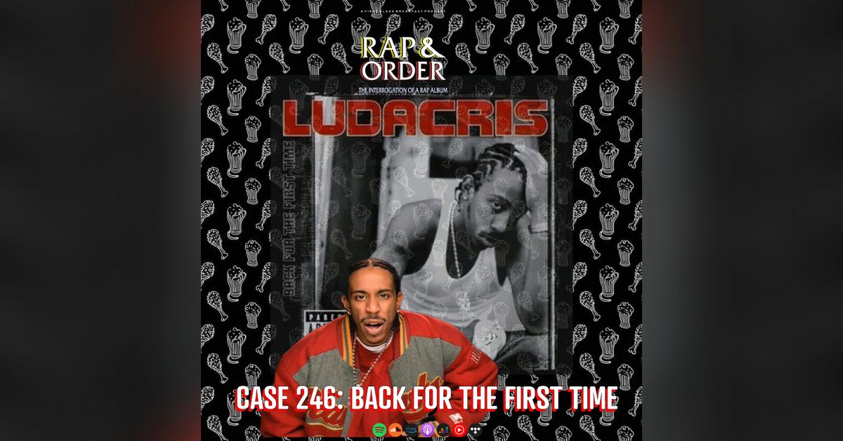 How Is Ludacris' Legacy Defined? ("Back For The First Time" Review ...