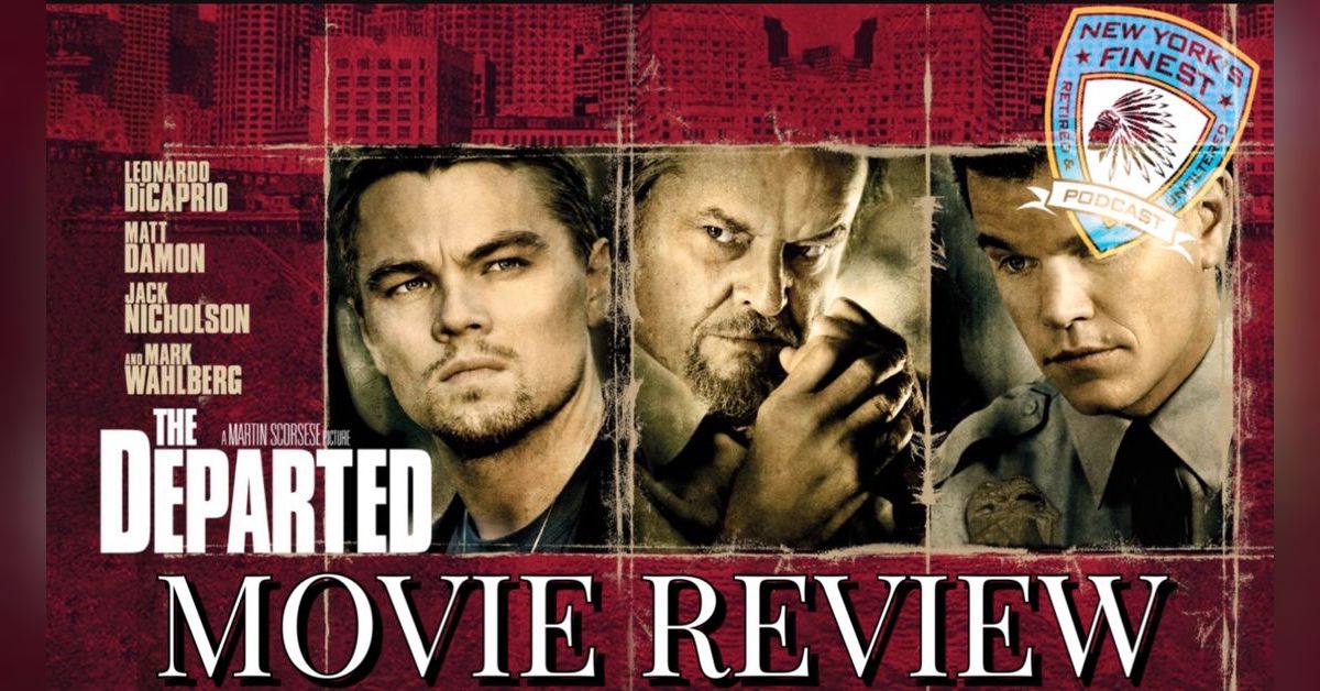 The Departed - Movie Review | New York’s Finest: Retired & Unfiltered ...