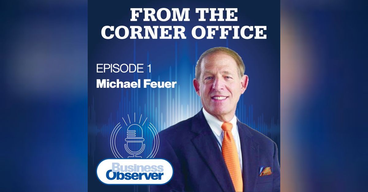 Lessons in Leadership with OfficeMax Founder Michael Feuer | From the ...
