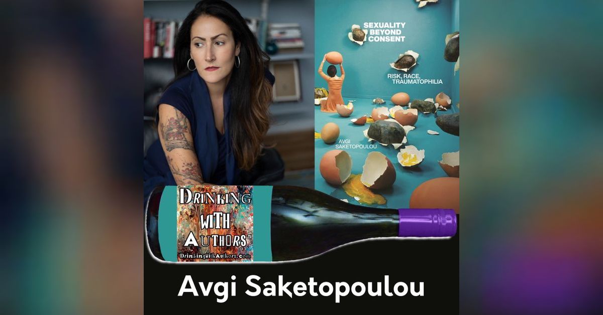 Episode 385 - Avgi Saketopoulou | Drinking With Authors
