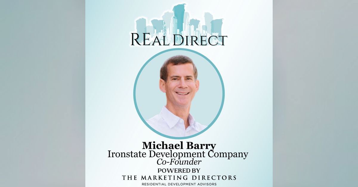 Michael Barry, Ironstate Development Co-Founder | REal Direct