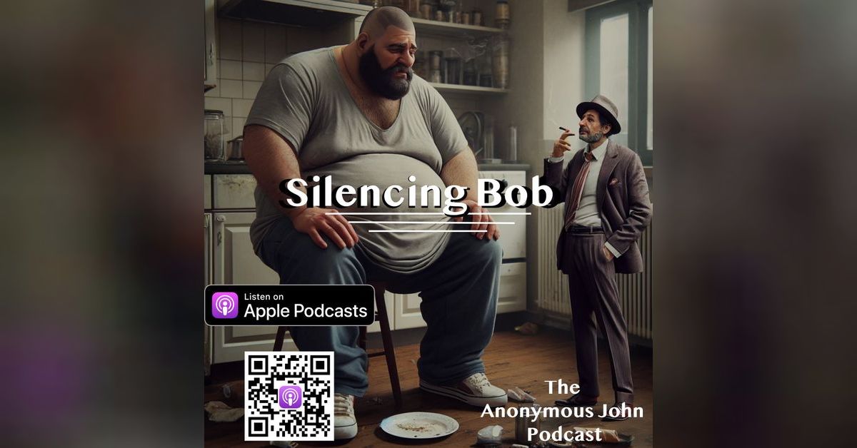 Season 2 Chapter 11 - Silencing Bob | Anonymous John