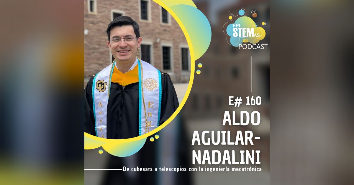 Aldo Aguilar Nadalini: de cubesats a telescopios con la ingeniería ...