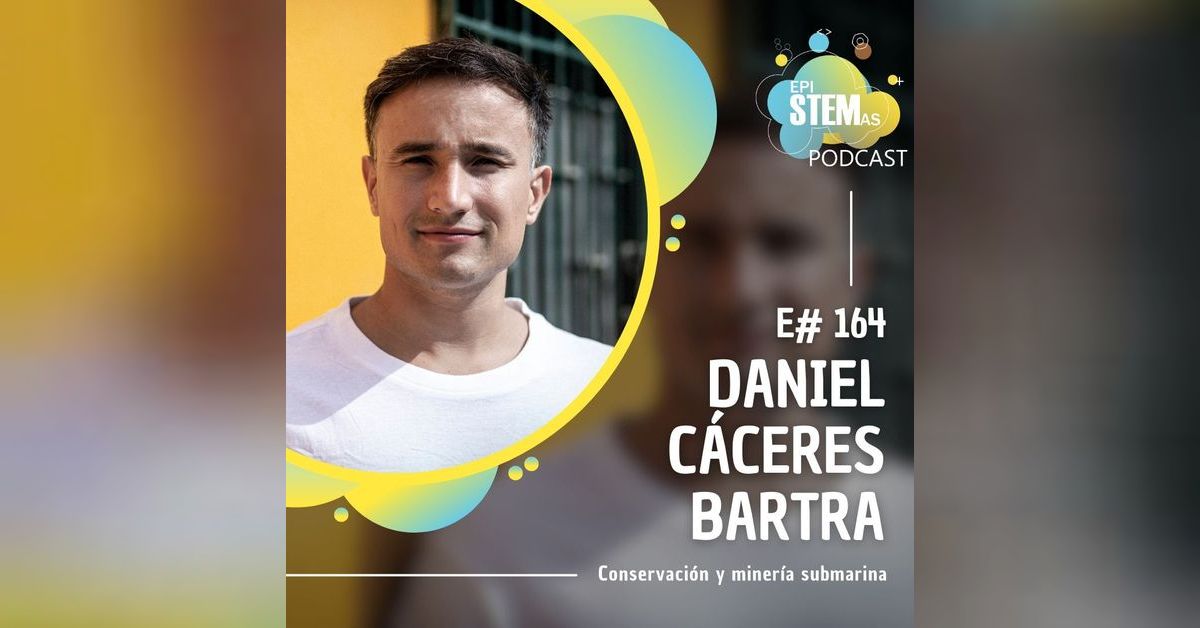 Daniel Cáceres Bartra: Conservación y minería submarina | EpiSTEMas
