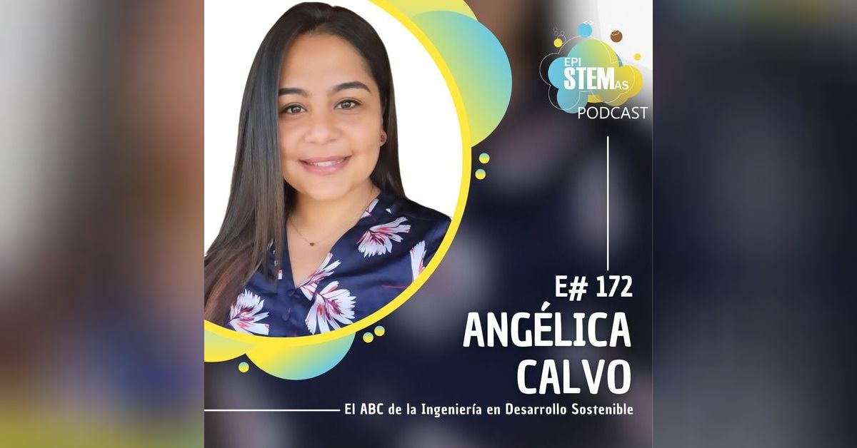 Angélica Calvo: El ABC de la Ingeniería en Desarrollo Sostenible ...