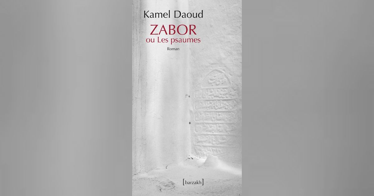 Rencontre littéraire avec Kamel Daoud autour de son roman, Zabor ou Les ...