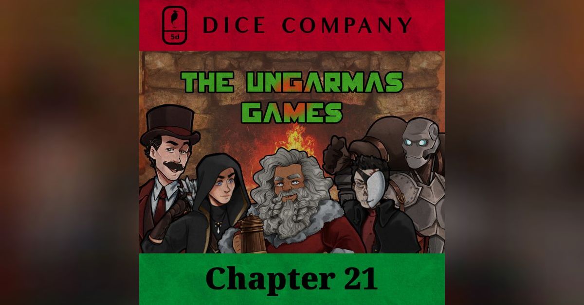 Dice Company: Chapter 21 | The Ungarmas Games | Dice Company