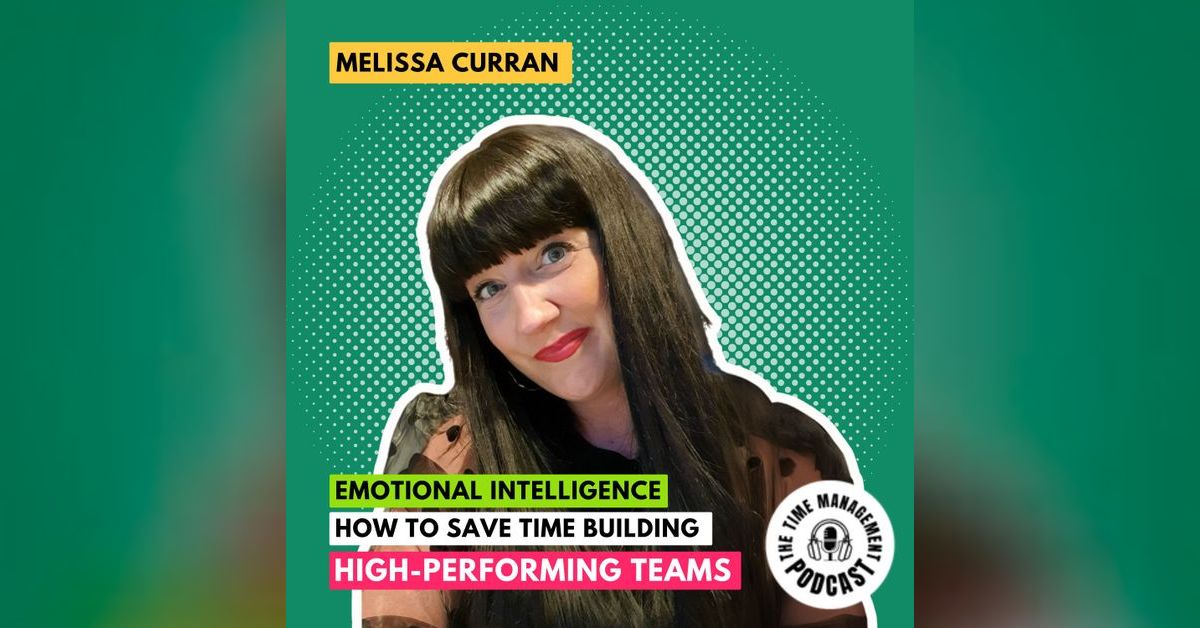 086 Using Emotional Intelligence to Save Time: Building High-Performing ...