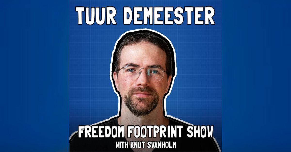 Bitcoin Adoption and Resiliency with Tuur Demeester - Freedom Footprint ...