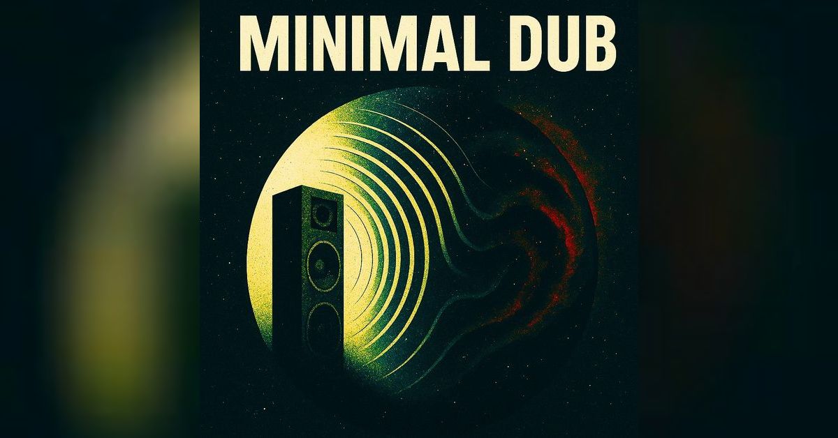 Minimal Dub – Deep Cuts in Echo & Space | Dubmatix Sticky Icky Reggae Mix