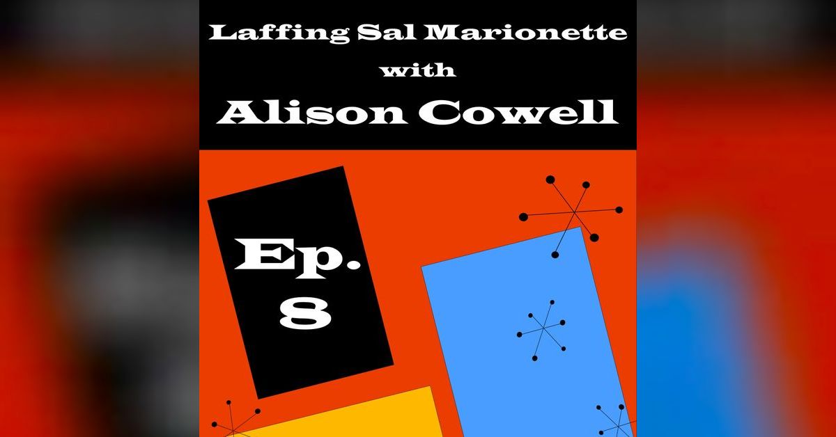 Laffing Sal Marionette with Alison Cowell | You And I Make A Thing