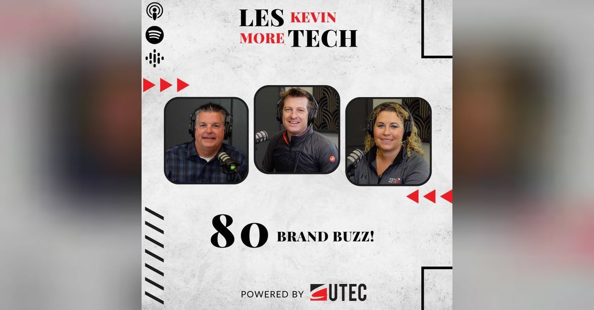 80: Brand Buzz with Al McWilliams | Les Kevin, More Tech