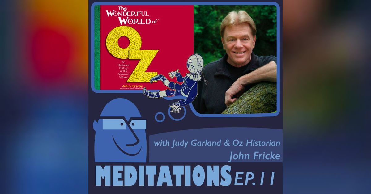 Exploring The Wizard of Oz with Judy Garland & Oz Historian John Fricke ...