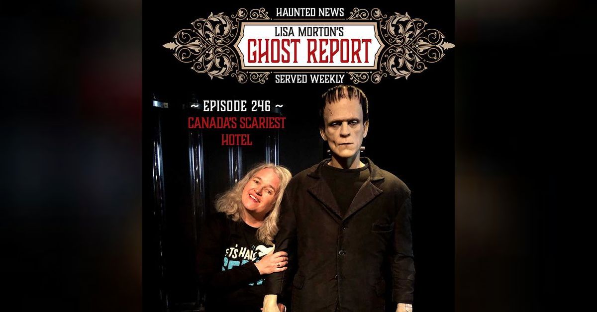 Canadian Ghost Stories: The Haunting of Fairmont Banff Springs Hotel | The Ghost Report with ...