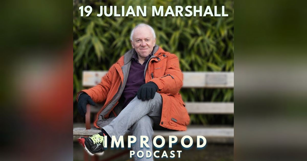 Ep19 Embracing Ambiguity - Julian Marshall | Impropod Podcast