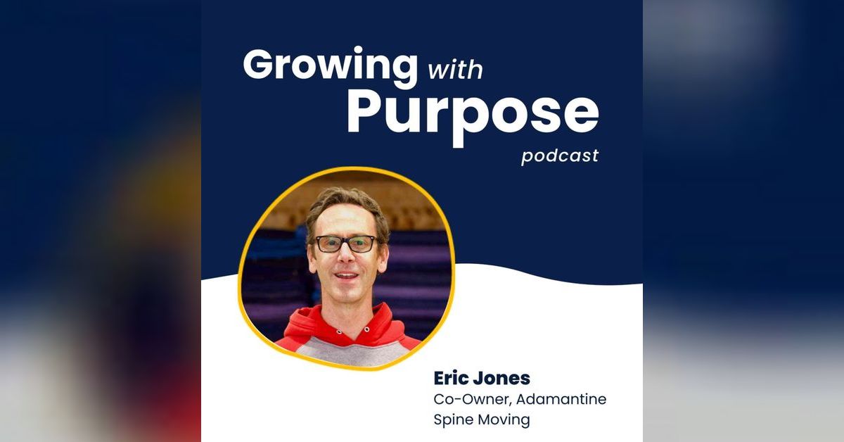 Eric Jones: The heavy lifting of purposeful leadership | Growing with ...