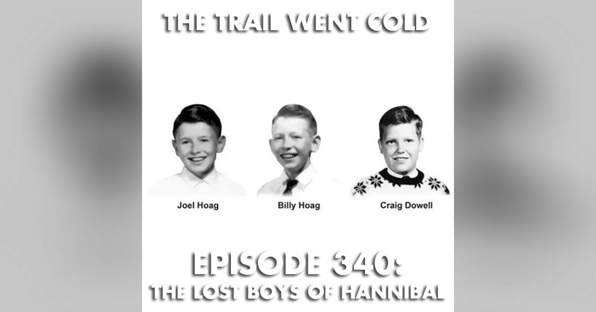 The Trail Went Cold - Episode 340 - The Lost Boys of Hannibal | The ...