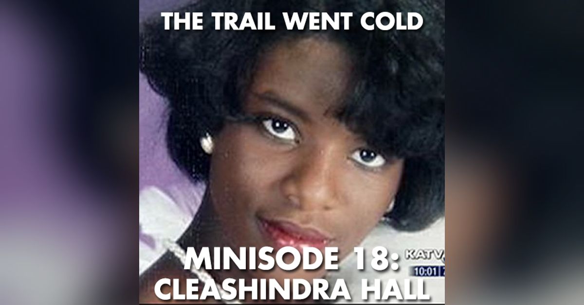 The Trail Went Cold - Minisode 18 - Cleashindra Hall | The Trail Went Cold