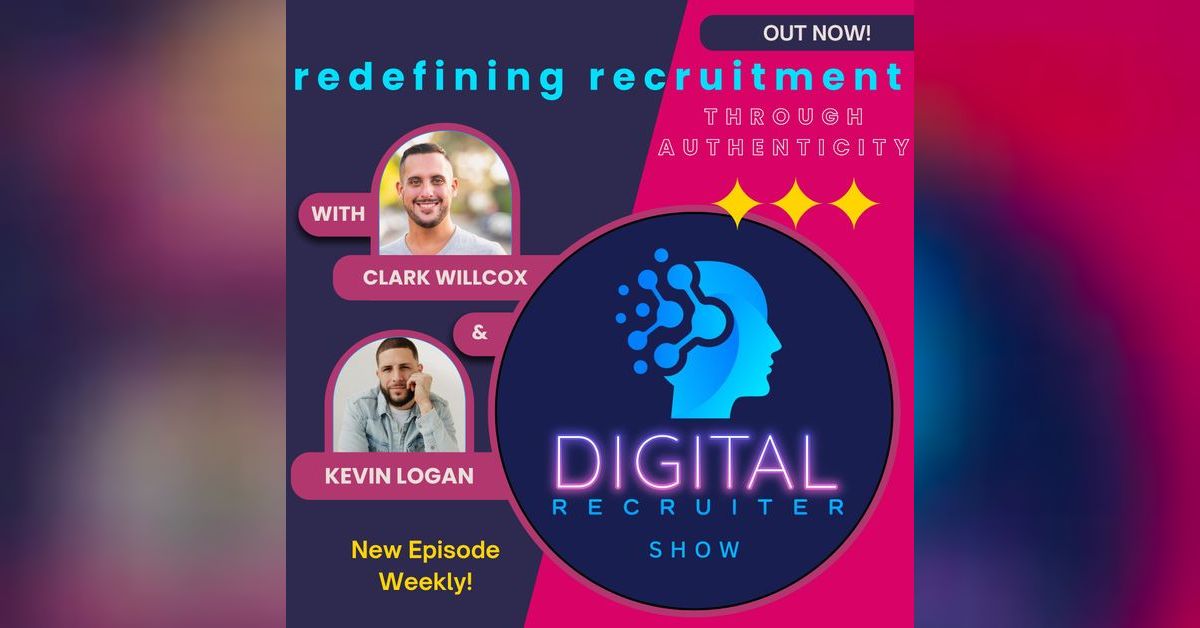 Digital Recruiter Show: Redefining Recruitment Through Authenticity ...