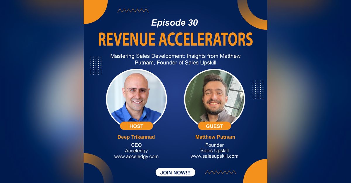 Mastering Sales Development: Insights from Matthew Putnam, Founder of ...