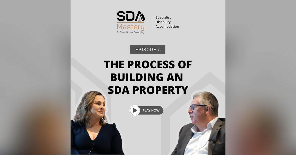 The Process of Building an SDA Property | Tania Gomez and David ...