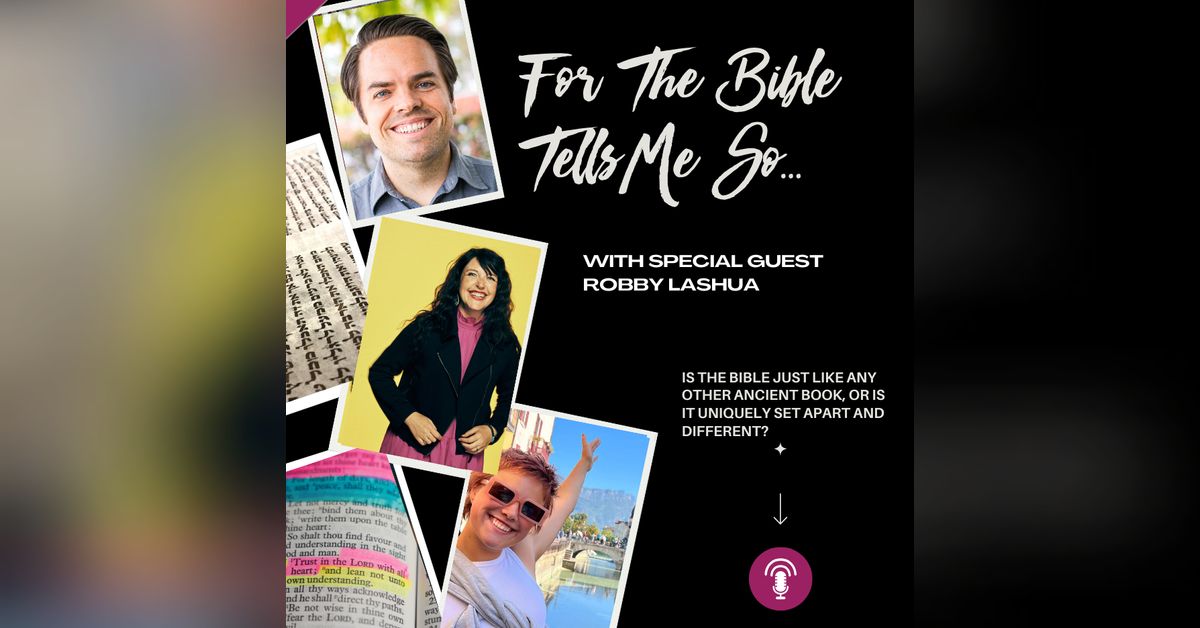 For the Bible Tells Me So... with Robby Lashua | Finding Something Real