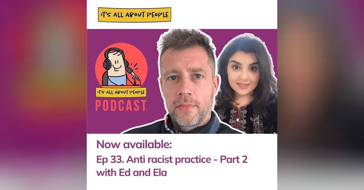 The It’s All About People Personalisation Podcast - Ep 33. Anti racist ...