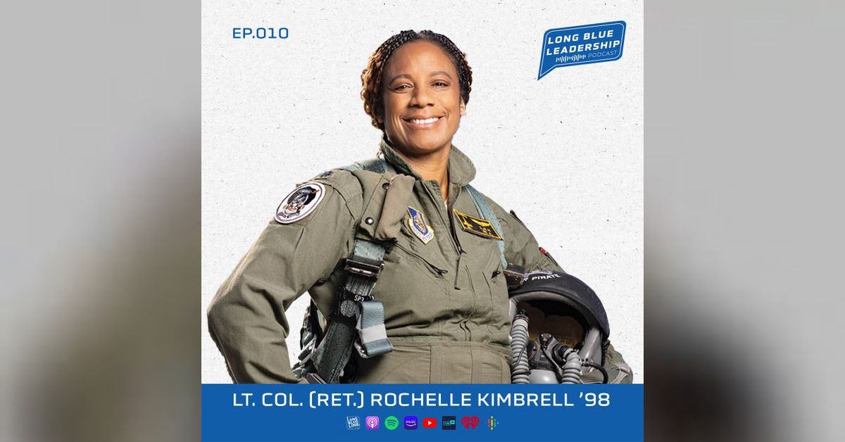 Lt. Col. (Ret.) Rochelle Kimbrell ’98 - Dare to Dream | THE LONG BLUE ...