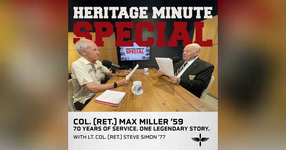 70 Years of Service. 1 Legendary Story: Col. (Ret.) Max Miller ’59 ...