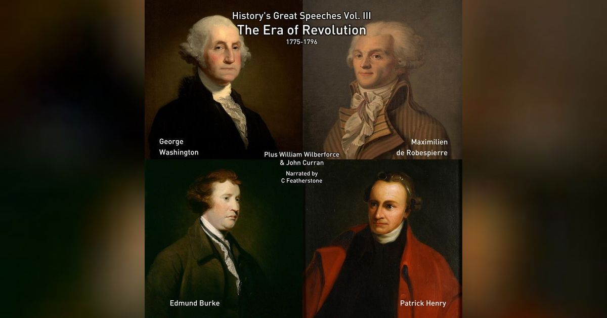 Season 3 Intro: The Era of Revolution, 1775-1794 | History’s Great Speeches