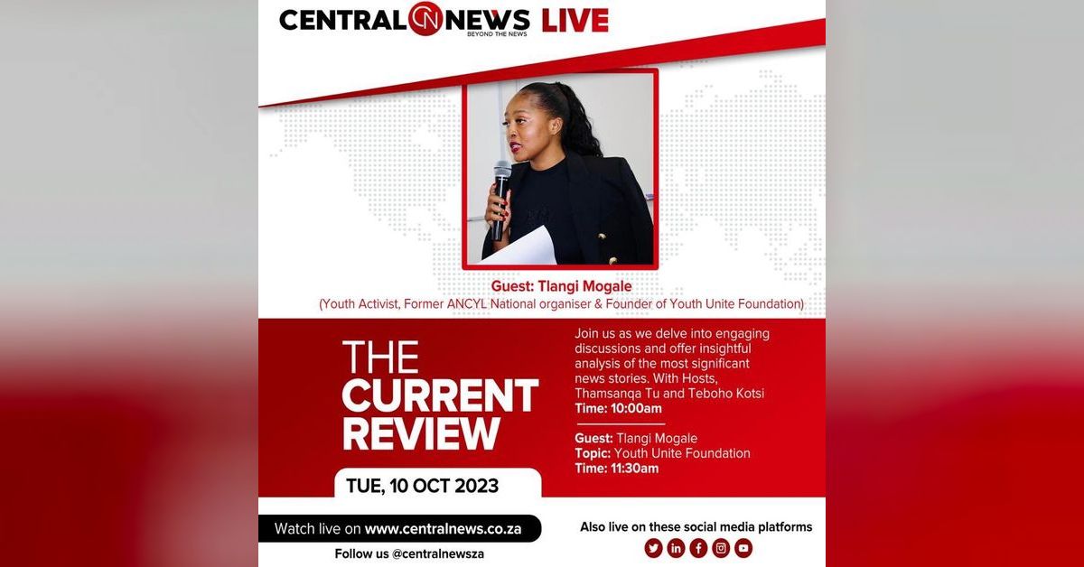THE CURRENT REVIEW - EPISODE 5 - Former ANCYL National Organizer Tlangi ...
