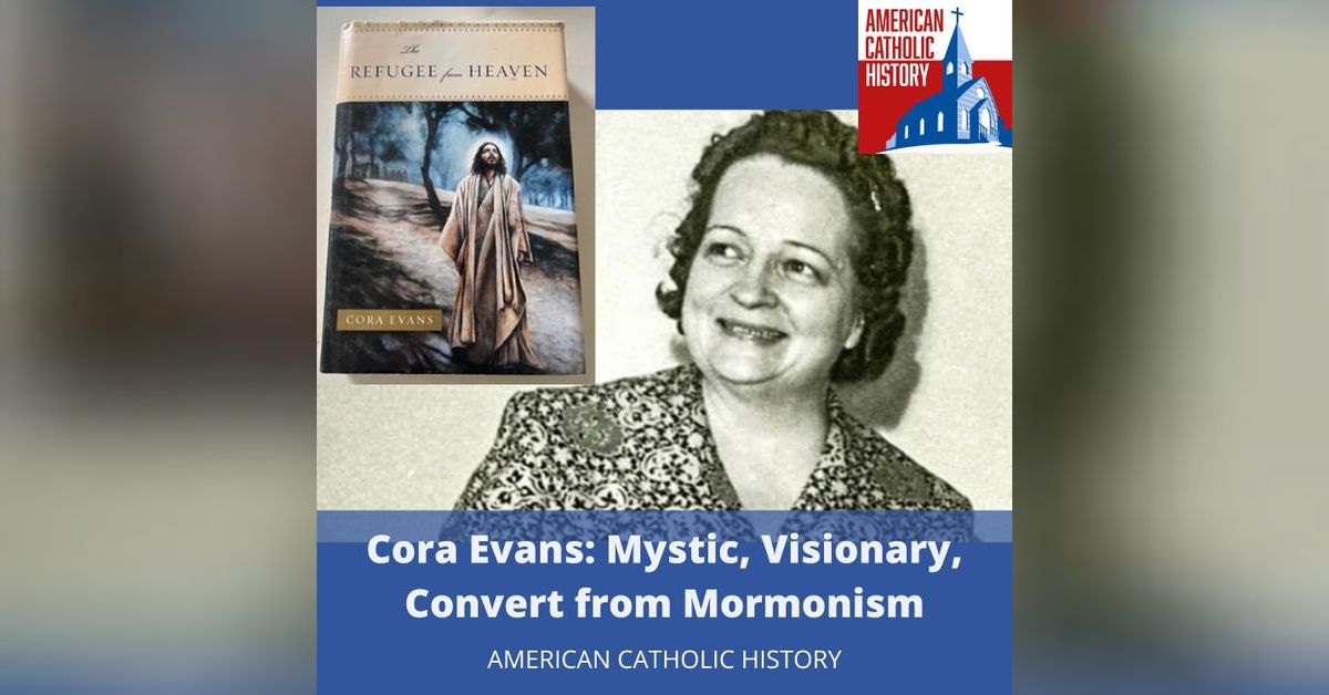 Cora Evans: Mystic, Visionary, Convert from Mormonism | American ...