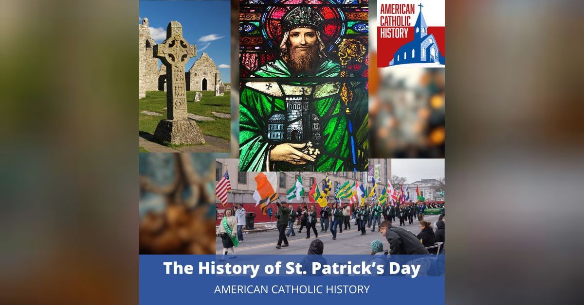 History of St. Patrick's Day Festivities | American Catholic History