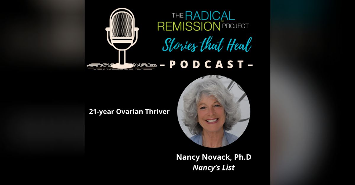 Nancy Novack - 21-year Ovarian Thriver | Radical Remission Project ...