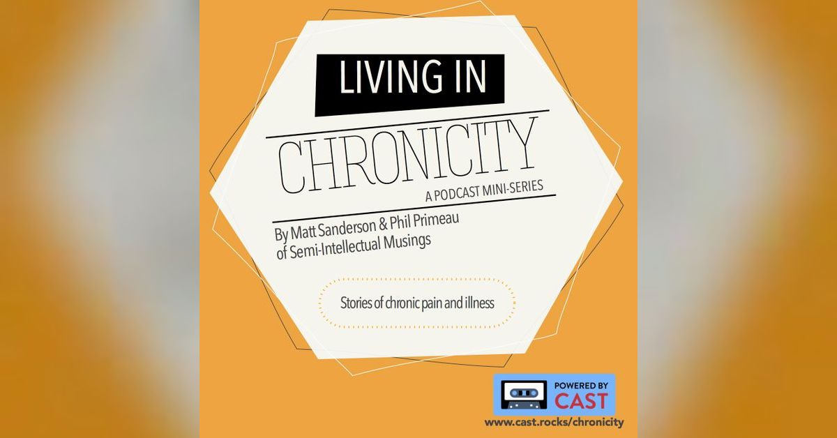 Chronicity - Episode 1 - The Unraveling | Semi-Intellectual Musings