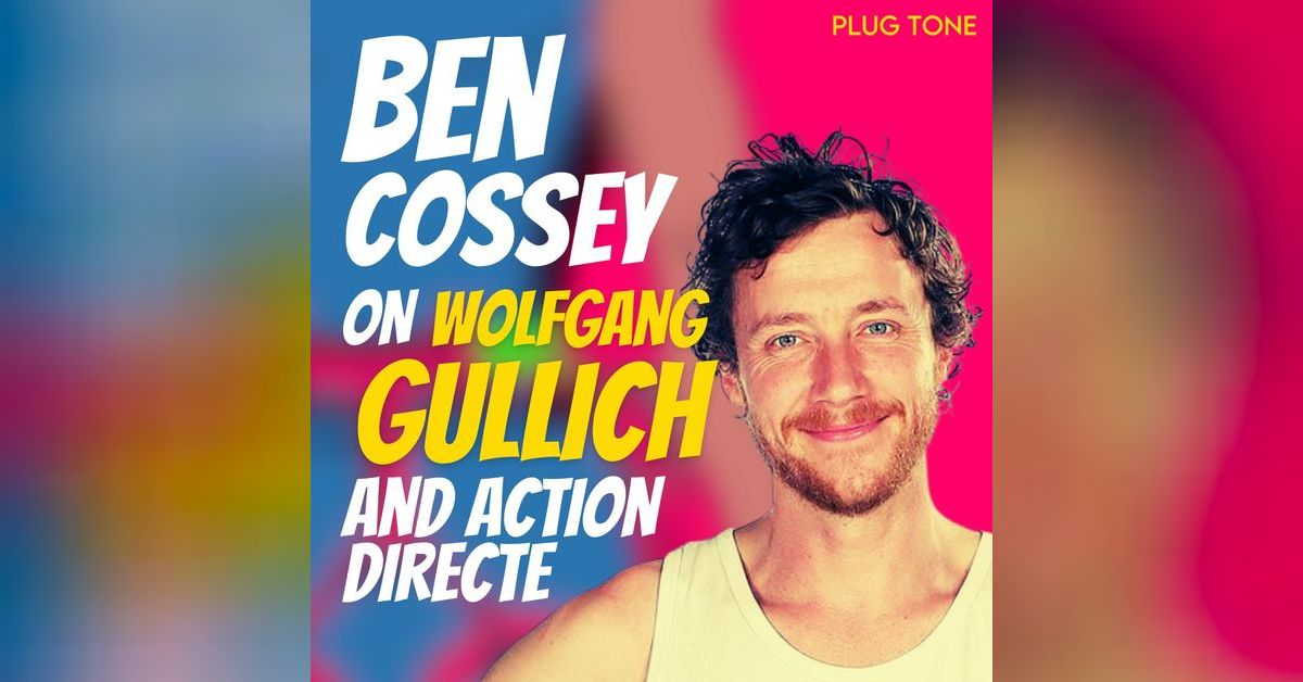 Ben Cossey on Wolfgang Güllich and What it Takes to Climb Action ...