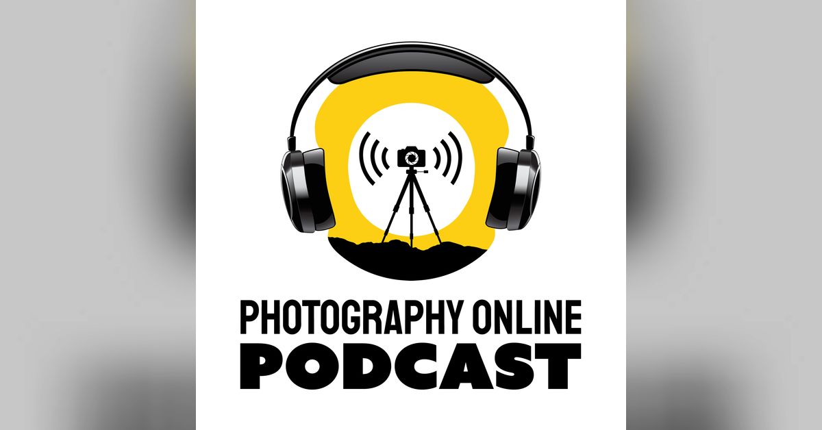 January 2024 - Photography Online Podcast | The Photography Online Podcast